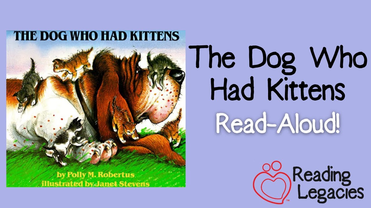 "The Dog Who Had Kittens" Read-Aloud! - YouTube