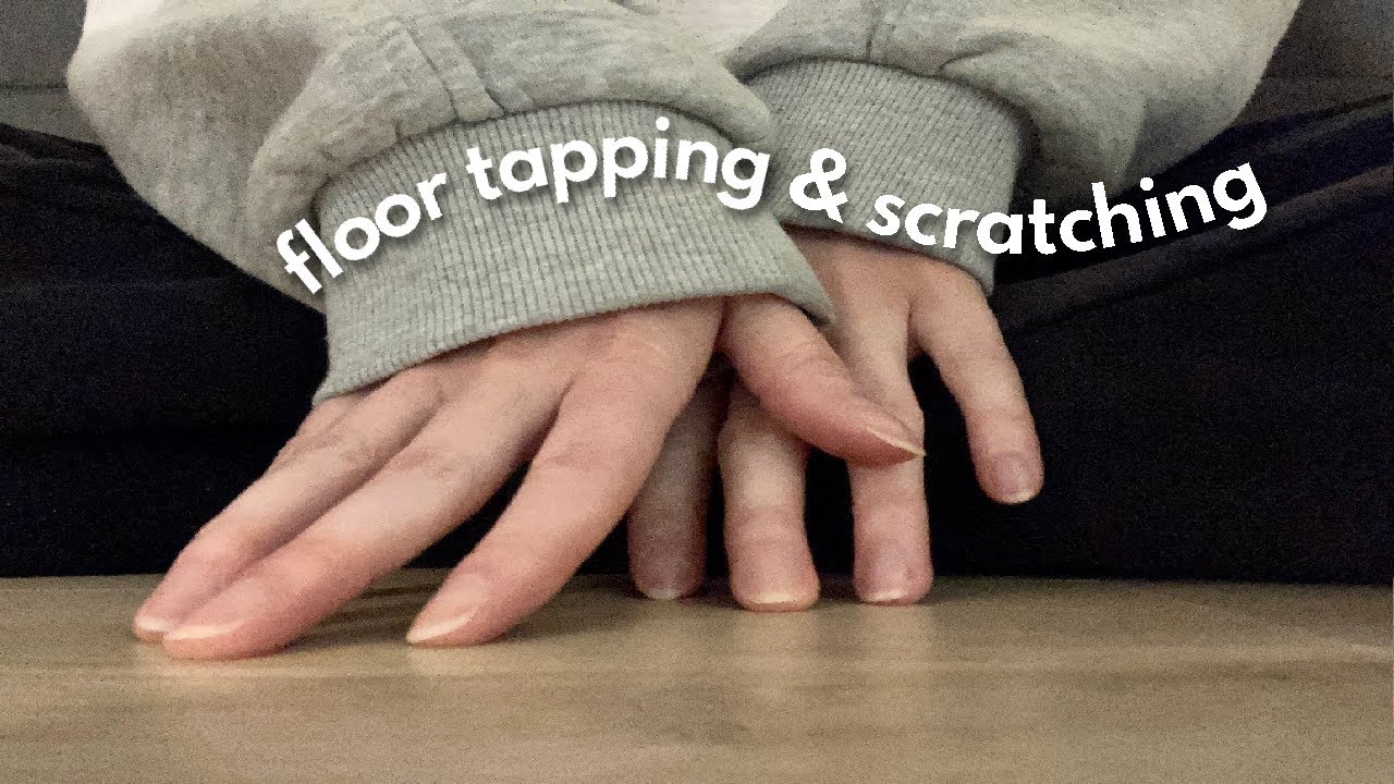 ASMR / Floor Tapping & Scratching (no talking) - YouTube