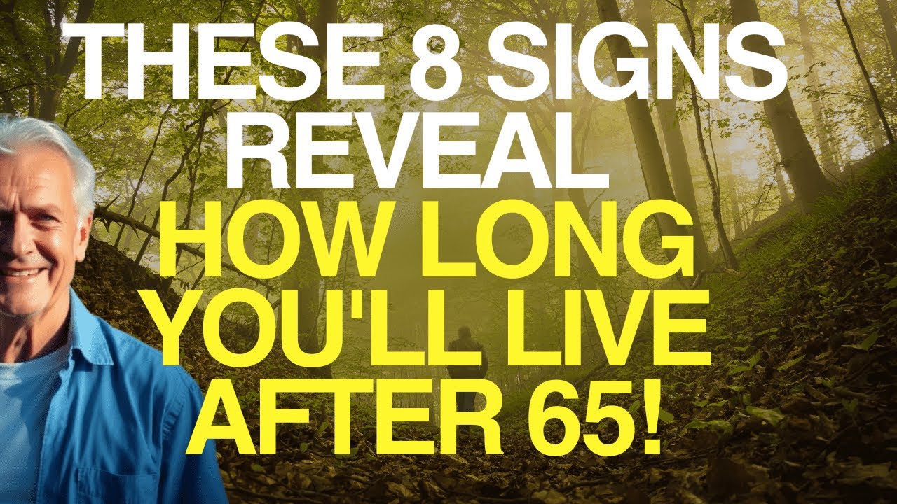 8 Signs That Predict How Long You’ll Live After 65 Proven by Science ...