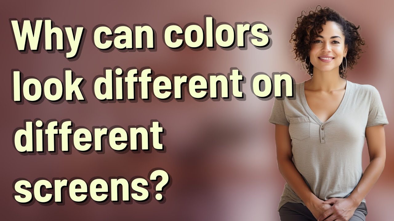 Why can colors look different on different screens? - YouTube