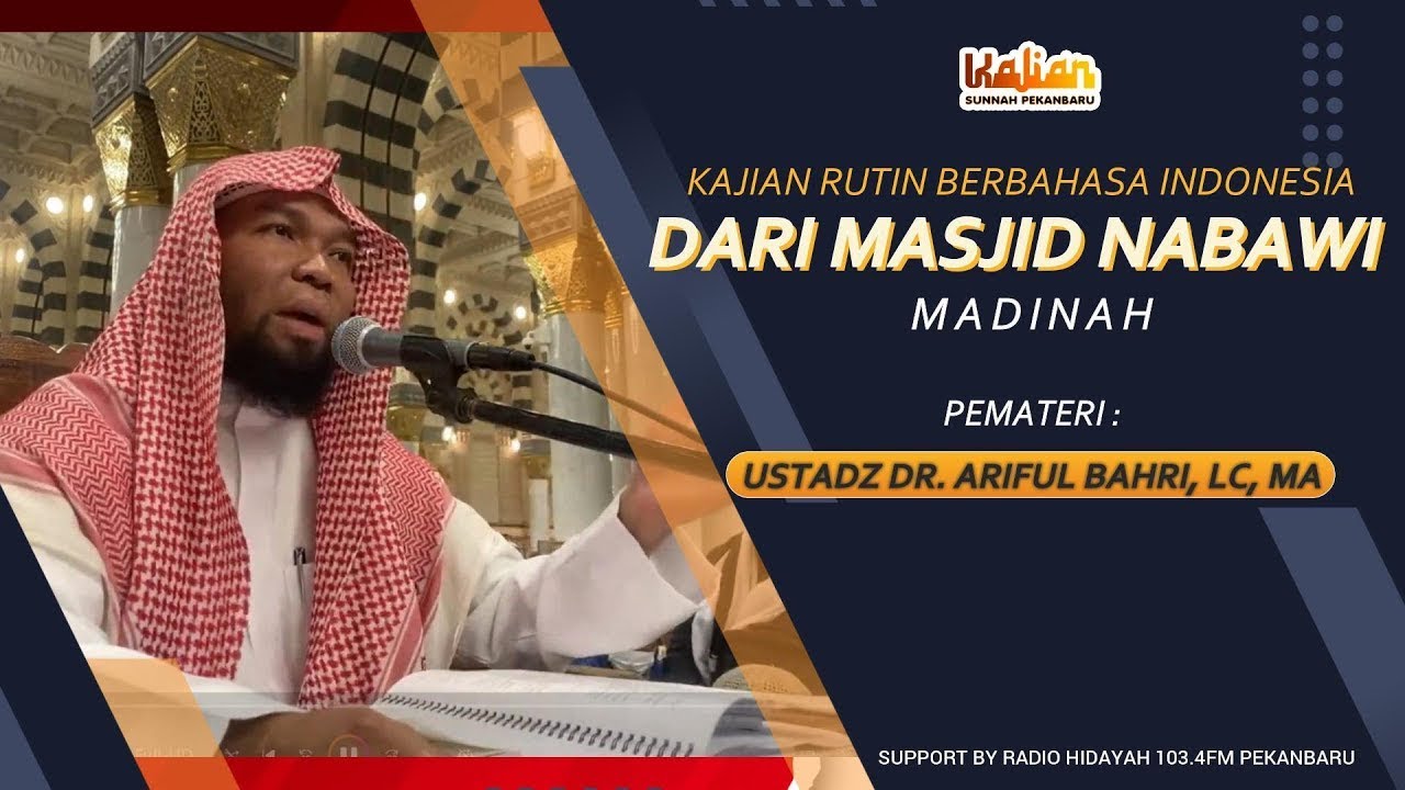 Kajian Dari Masjid Nabawi - Ustadz Dr. Ariful Bahri, Lc., MA. - Keutamaan Madinah (Lanjutan ...