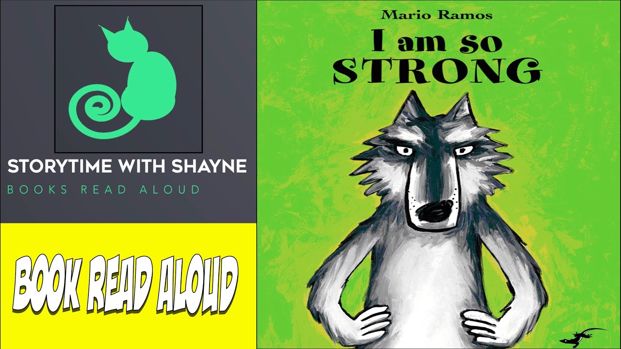 Storytime Delight: Picture Book Read Aloud | I am so Strong by Mario ...