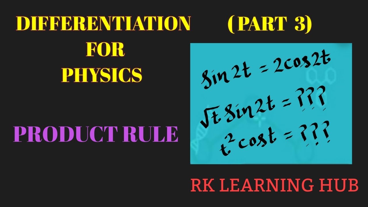 Differentiation for Physics (Part 3) - YouTube