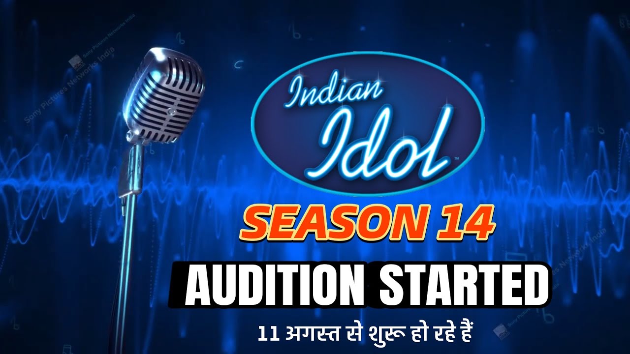 Indian idol Season 14 Audition Details शुरू हो रहे हैं 11 अगस्त से ...