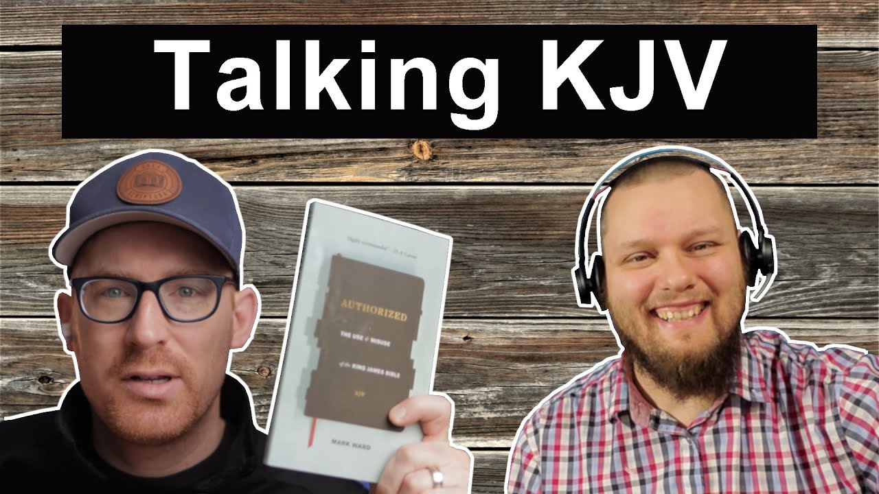 He's no longer a KJVonlyist | A Discussion with Mark Ward about the ...