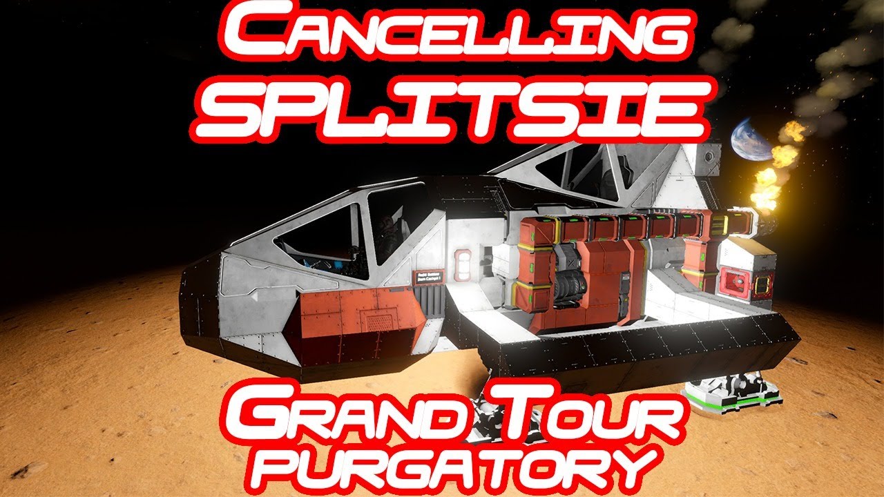Cancelling Splitsie's Grand Tour! (Space Engineers) [Gone Wrong] - YouTube