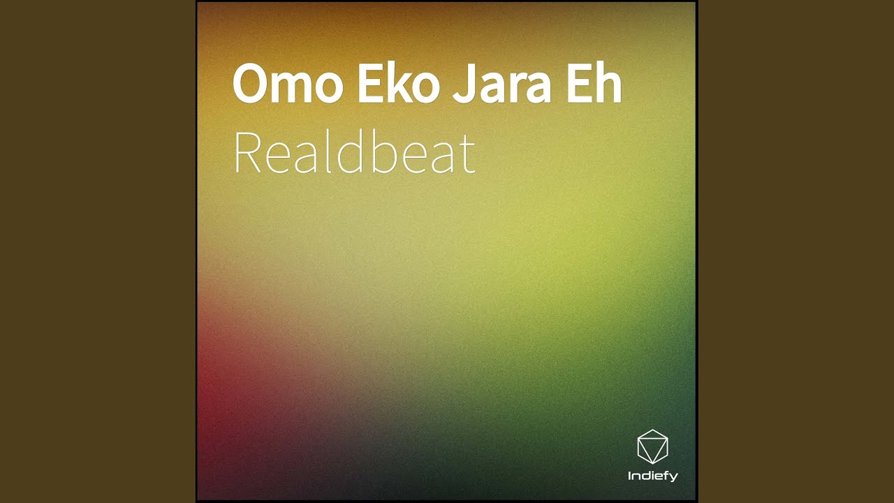 Omo Eko Jara Eh - YouTube