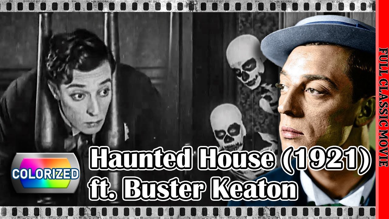 Colorized & Restored | Buster Keaton's "The Haunted House" (1921 ...