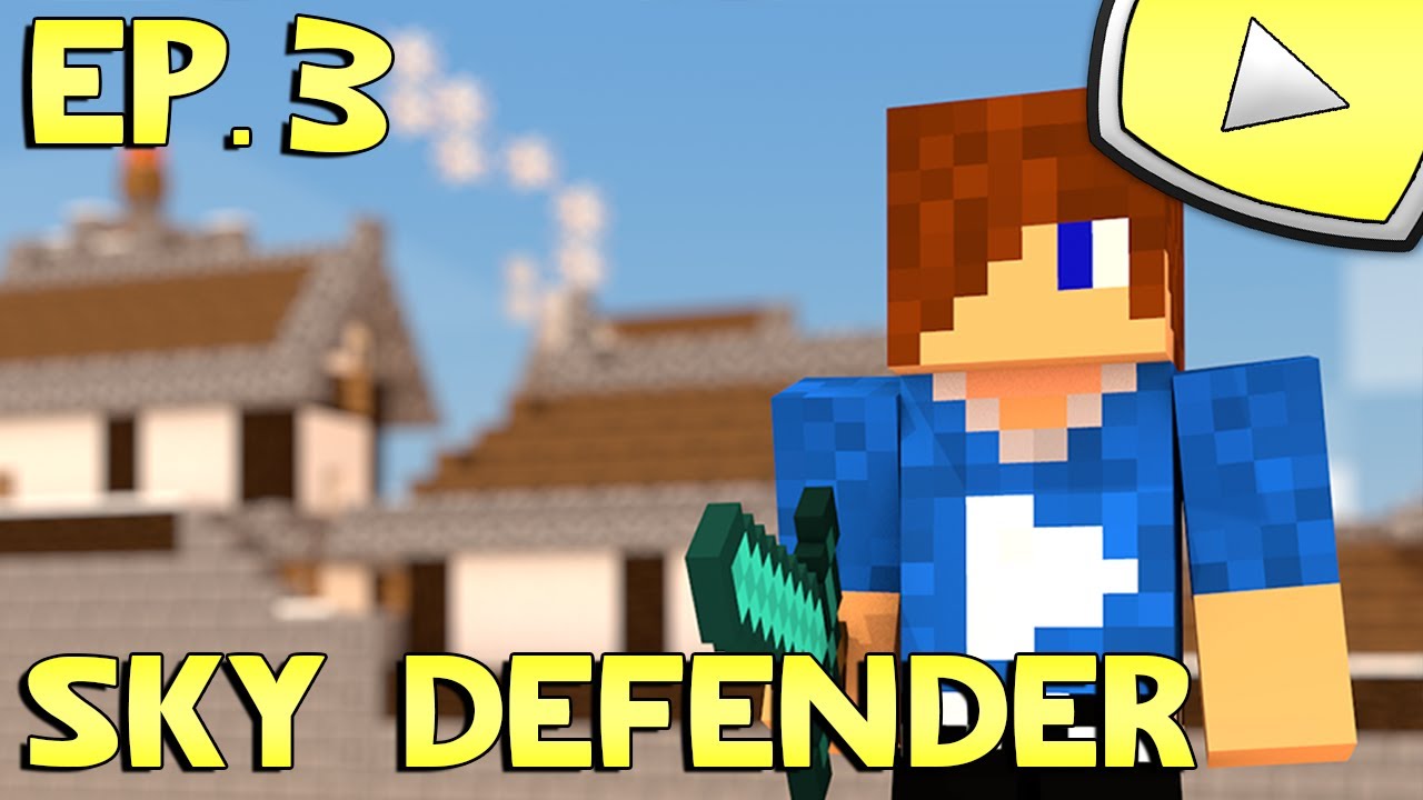 Minecraft : Sky Defender | Episode 3 - YouTube