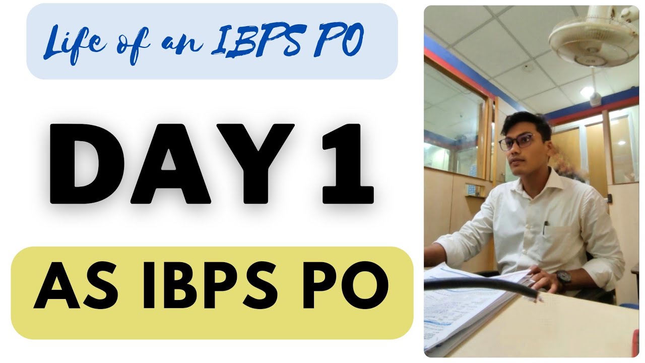 Very 1st day as BANK PO | Joining as IBPS PO | A Day in Life of an IBPS ...