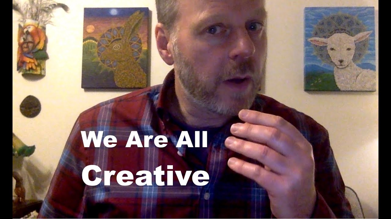 We Are All Creative #creativity #art - YouTube