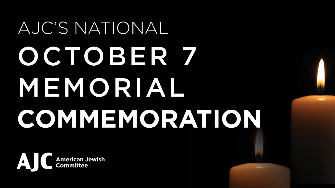 AJC's National October 7 Memorial Commemoration - YouTube