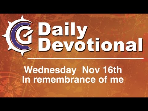 Wednesday Nov 16th - In remembrance of me - YouTube