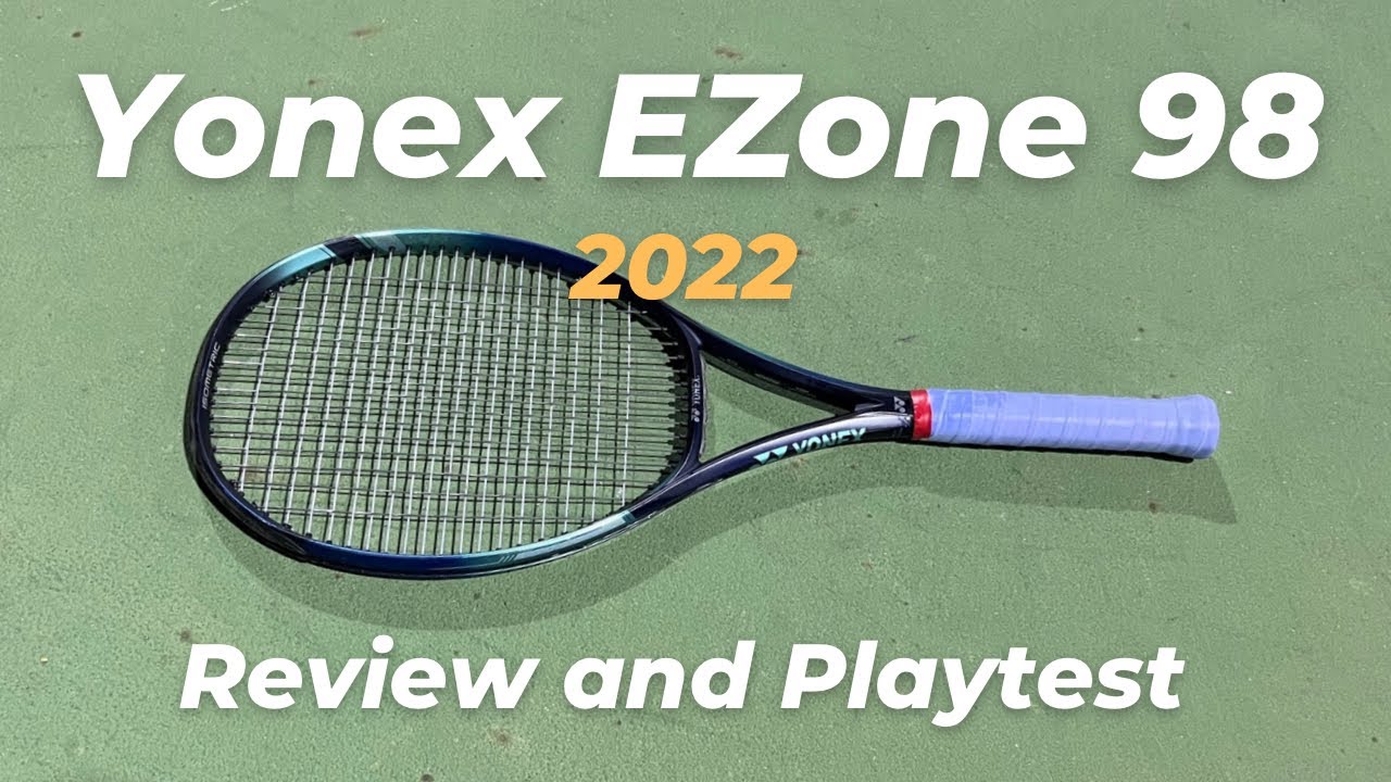 Yonex EZone 98 2022 Review and Playtest - YouTube