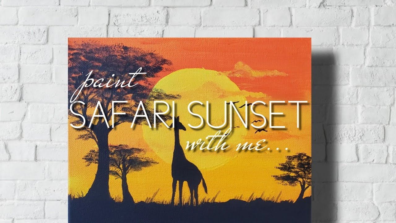 HOW TO PAINT SAFARI SUNSET | ACRYLIC PAINTING FOR BEGINNERS - YouTube