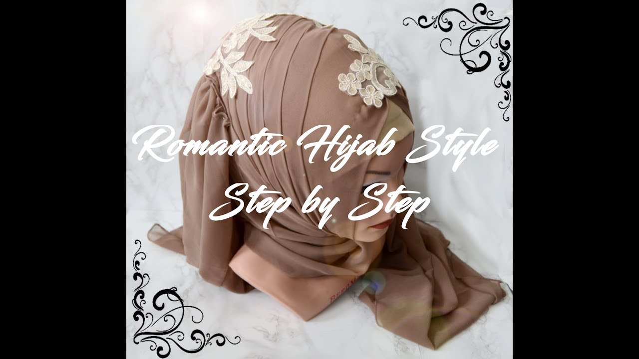 Hijab - Step by Step Romantic Style - YouTube