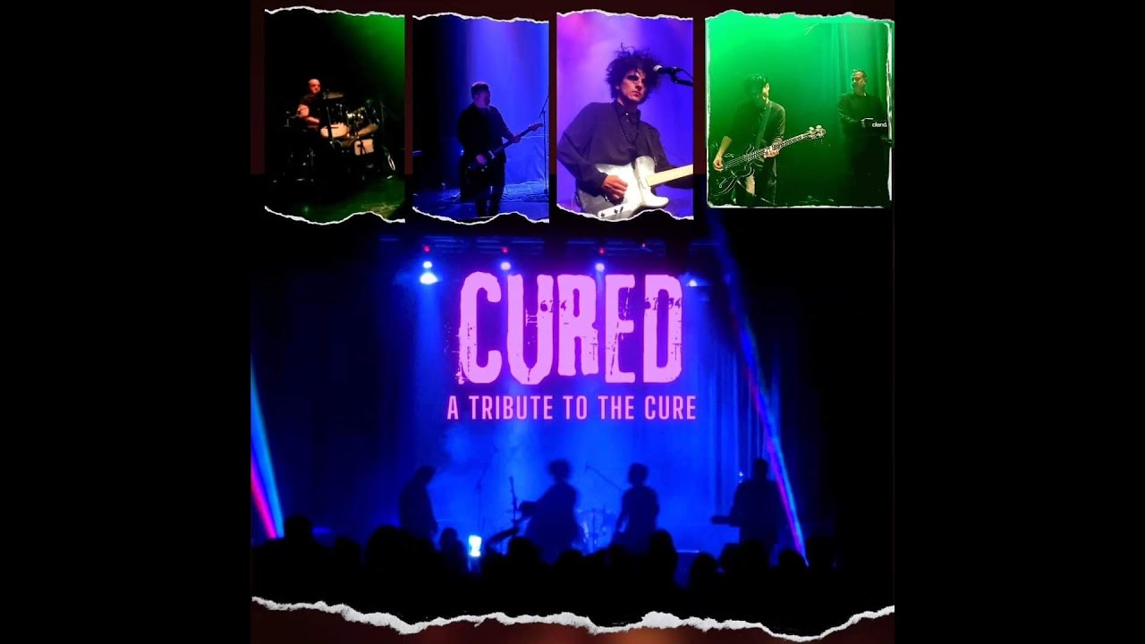 Cured (a tribute to THE CURE) - WHY CAN'T I BE YOU | 01/12/2023 (en ...