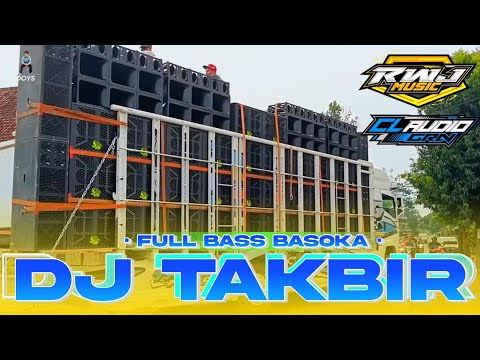 DJ TAKBIRAN FULL BASS 2025 • RWJ MUSIC & Claudio grn
