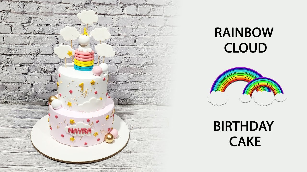 How to Make A Cloud Rainbow Birthday Cake | Cloud Rainbow Birthday Cake ...