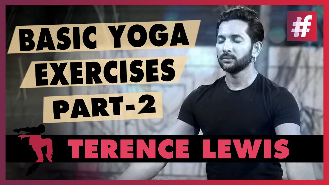 Terence Lewis – Basic Yoga Exercises - Part 2 - YouTube