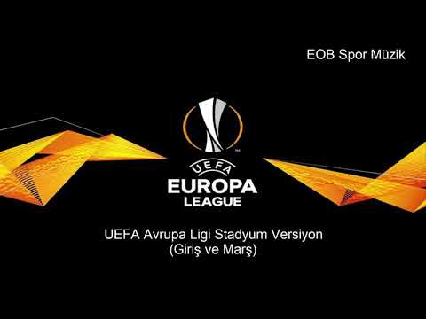 UEFA Avrupa Ligi Stadyum Versiyon (Giriş ve Marş)