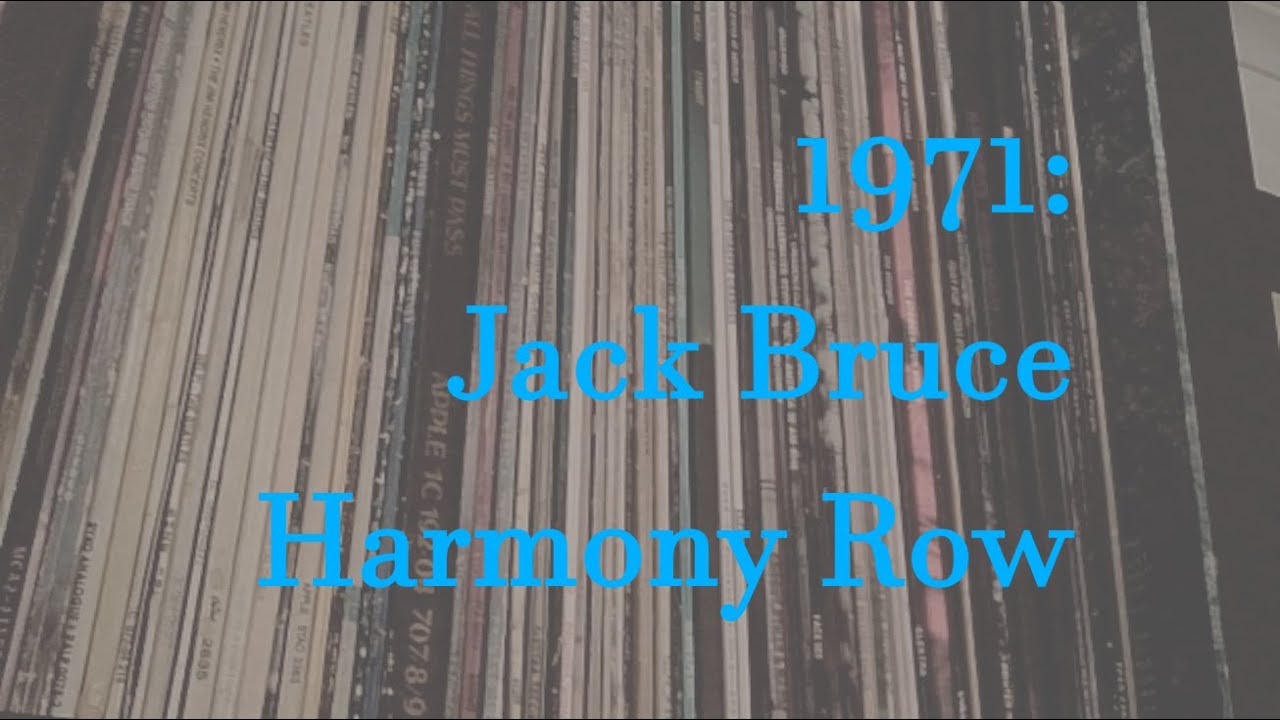 Plattenkritik: Jack Bruce - Harmony Row (15 Platten/01) - YouTube