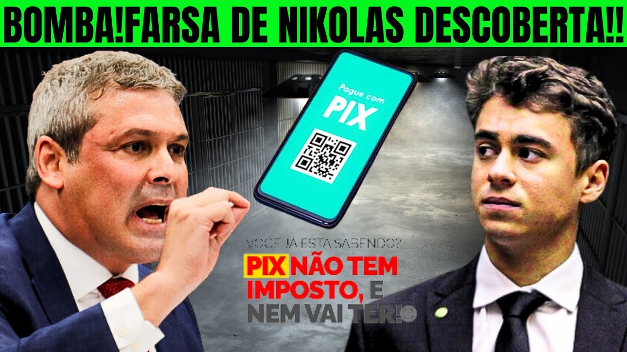 NIKOLAS INVESTIGADO POR FAKE NEWS SOBRE O PIX!! - YouTube