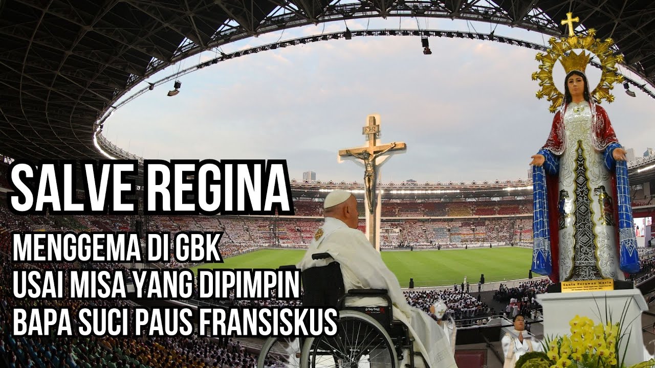 "Salve Regina" bergema di GBK usai Misa yang dipimpin Paus Fransiskus ...