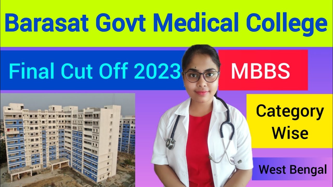 Barasat Govt Medical College Final Cut Off 2023 / set target for 2024 ...