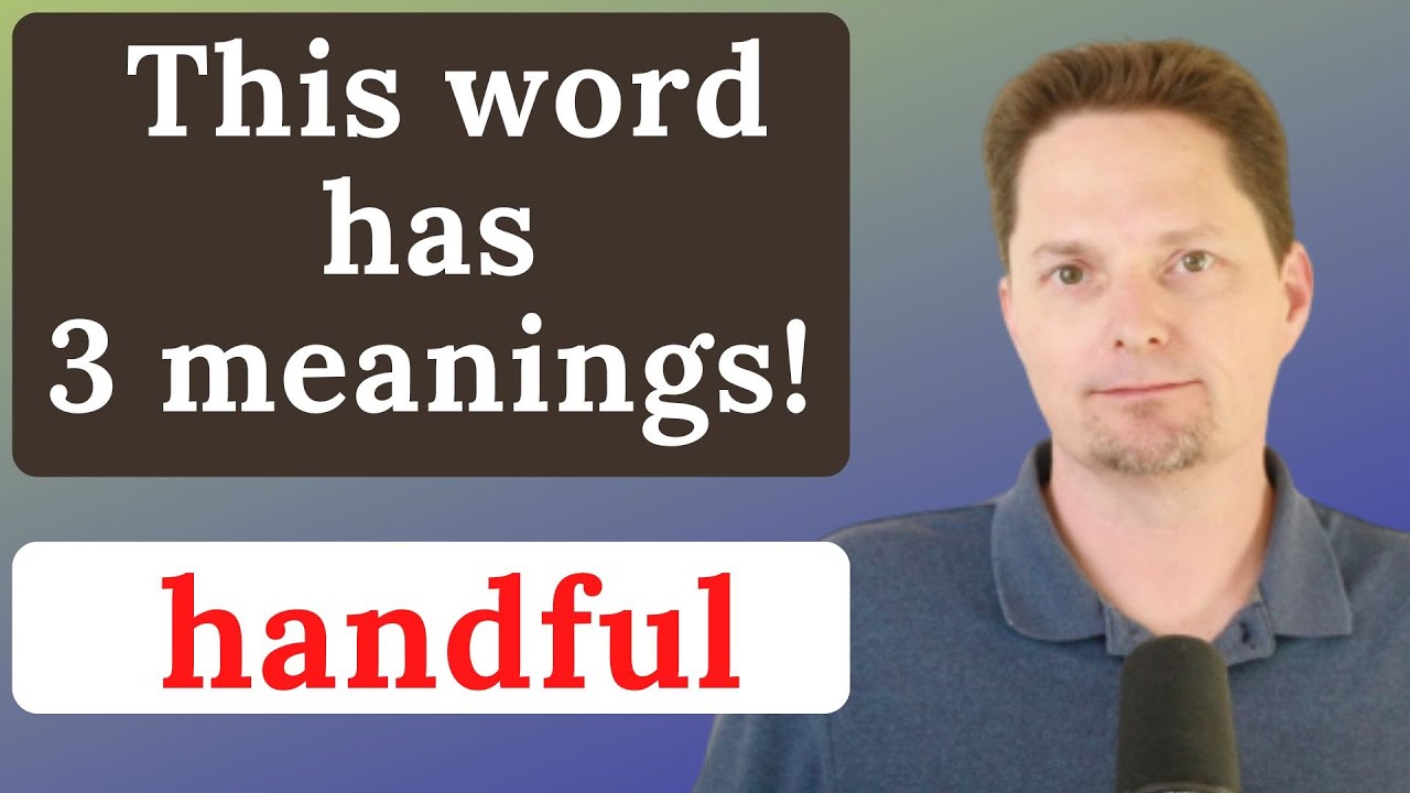 AVOID MISTAKES WITH "HANDFUL"/ IT HAS 3 MEANINGS / AVOID COMMON ...