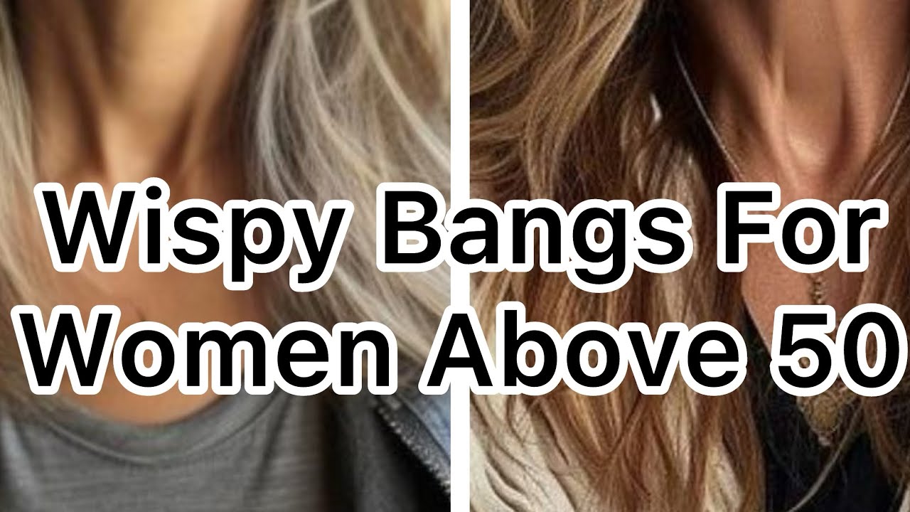 Wispy Bangs For Women Above 50 | Wispy Bangs Hairstyles | Trendy Bangs ...