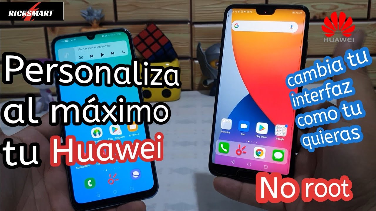 😎Personaliza cambia el estilo de tu Huawei al extremo facil y rápido no ...