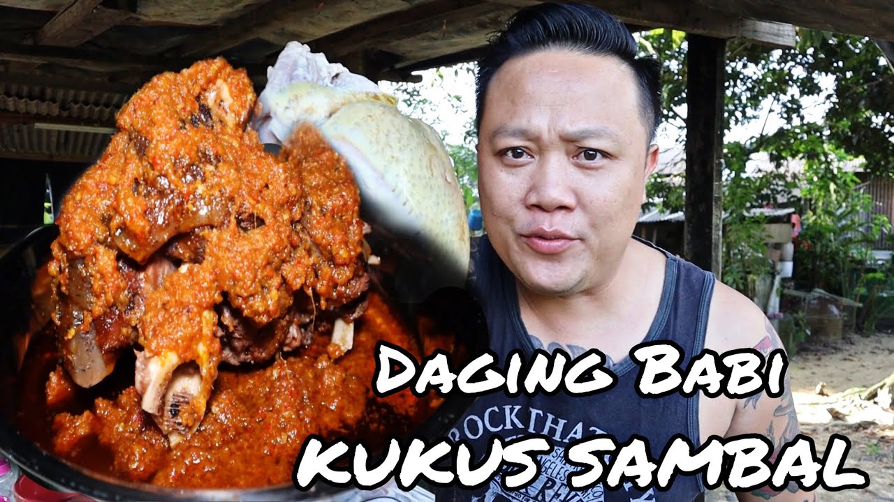 Daging Babi Jantan Kukus Sambal SPECIAL,Dayak Borneo Resepi. - YouTube