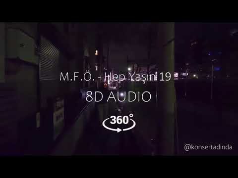 MFÖ - Hep Yaşın 19 - 8D Müzik (Kulaklıkla Dinleyin)