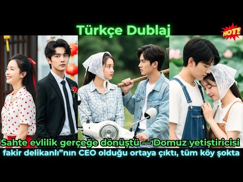 Sahte evlilik gerçeğe dönüştüDomuz yetiştiricisi fakir delikanlınınCEO olduğu ortaya çıktı, tüm köy