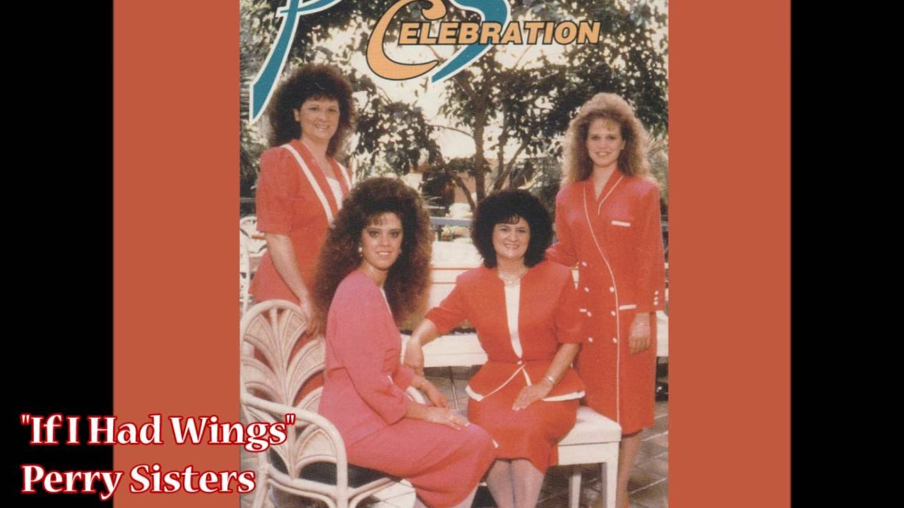 "If I Had Wings" - Perry Sisters (1990) - YouTube