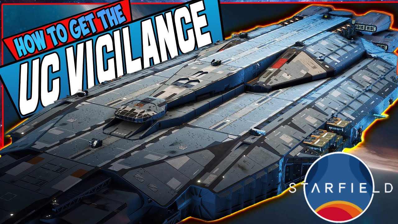 Starfield - Legendary Class M Ship How To Get The UC Vigilance ...