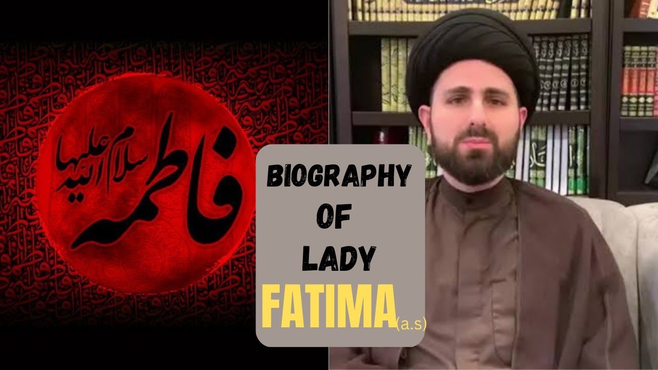 The life of lady Fatima Zehra (sa) | Syed Baqer qazwini - YouTube