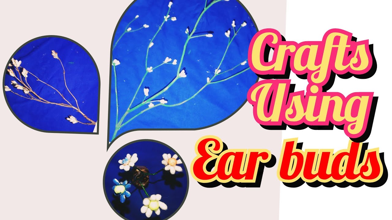 Waste material craft/Ear buds craft/Flowers making - YouTube