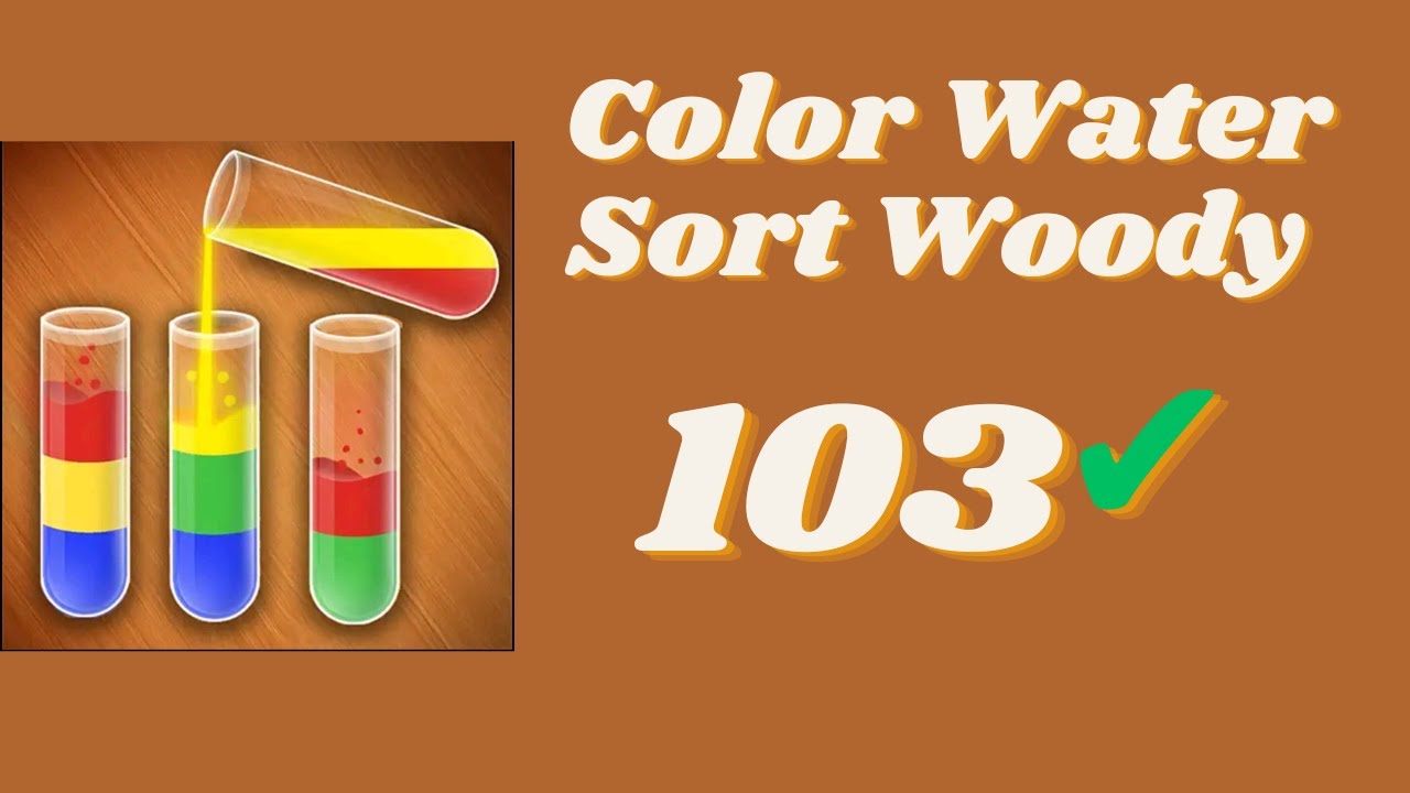 Color Water Sort Woody Puzzle Level 103 - YouTube