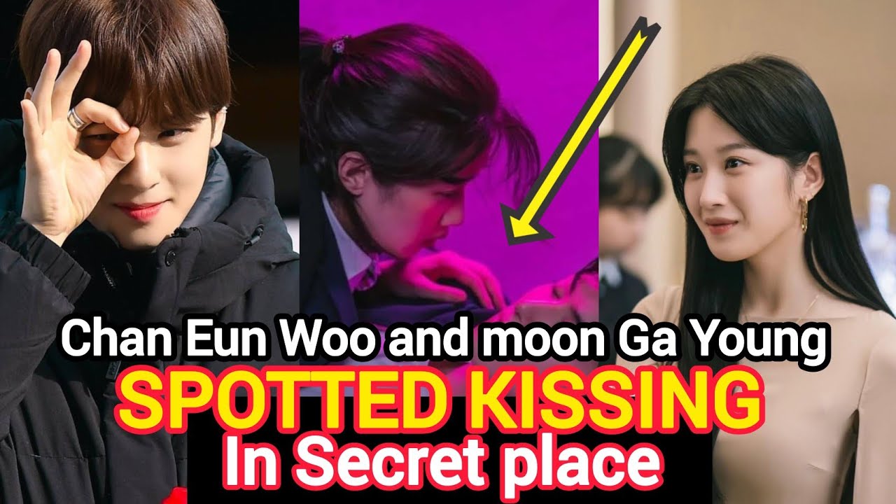 "Chan Eun Woo & Moon Ga Young SPOTTED in a Secret Romantic Moment! 💕" - YouTube