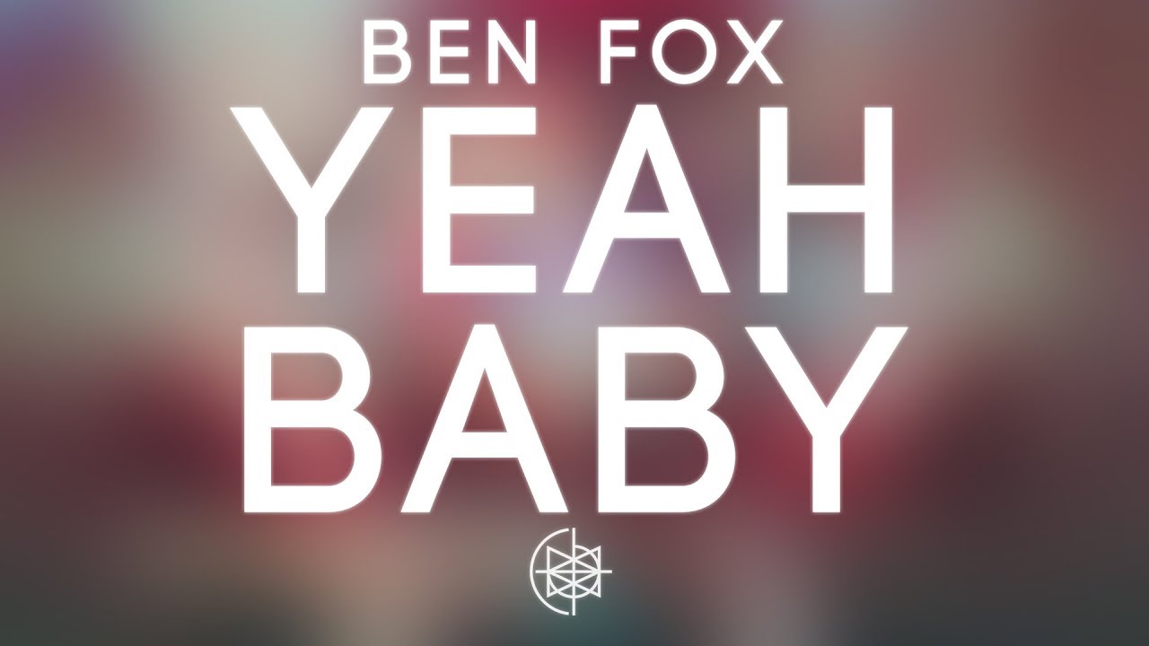 Ben Fox - Yeah Baby - YouTube Music