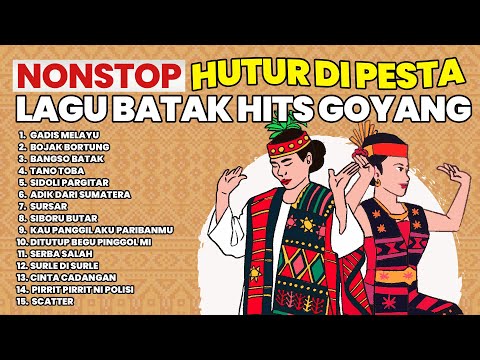 LAGU BATAK GOYANG HITS | PLAYLIST TERBARU 2024 LAGU BATAK
