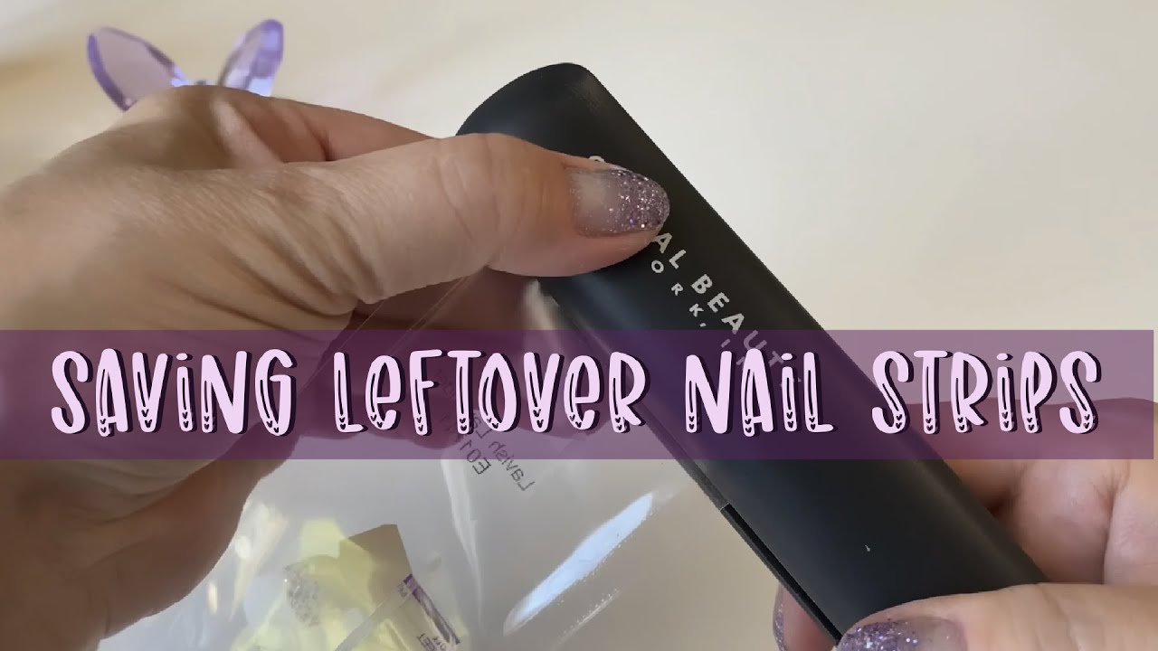 Color Street Tip - Saving Leftover Nail Strips. - YouTube