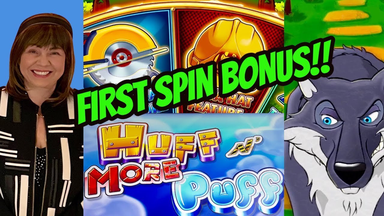 FIRST SPIN BONUS! HUFF N MORE PUFF! - YouTube
