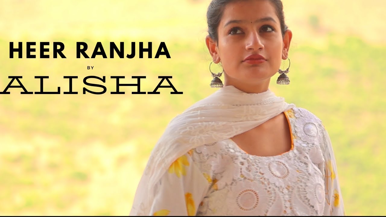 Heer Ranjha Unplugged Cover | Alisha | Alisha Music - YouTube
