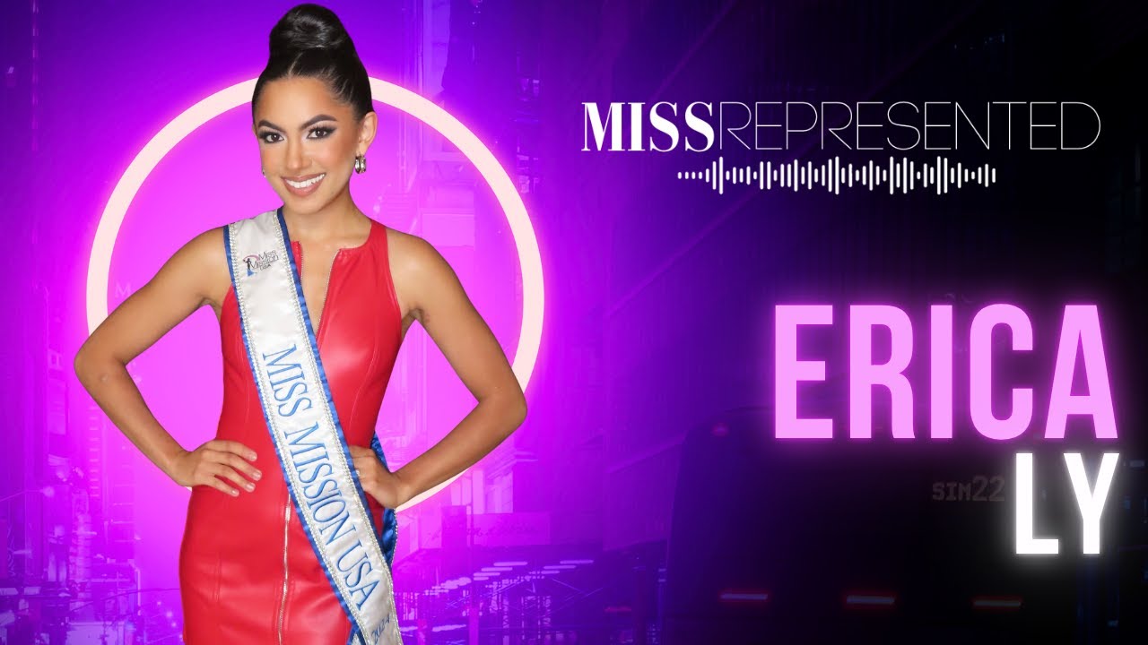 Miss Represented: Erica Ly [Episode 61] - YouTube