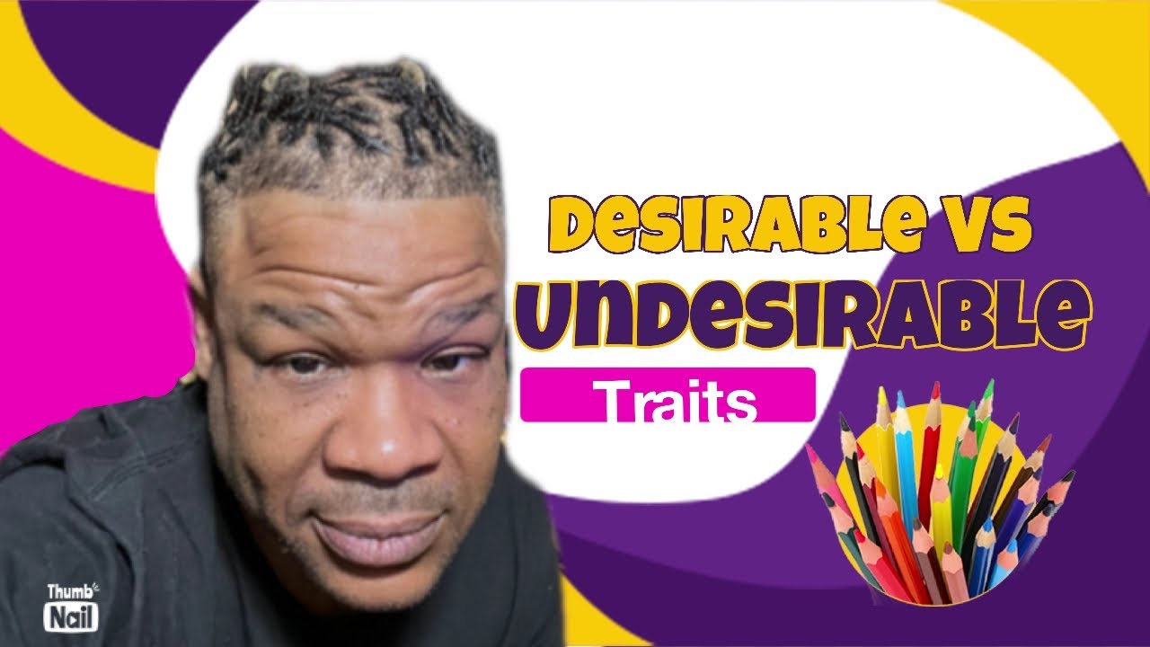Understanding Desirable and Undesirable Traits With ZAZA - YouTube