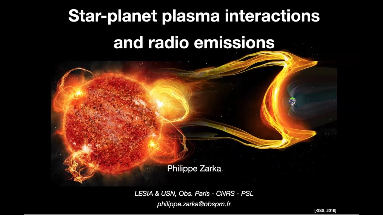 Dr Phillippe Zarka: Star-planet plasma interactions and radio emissions ...