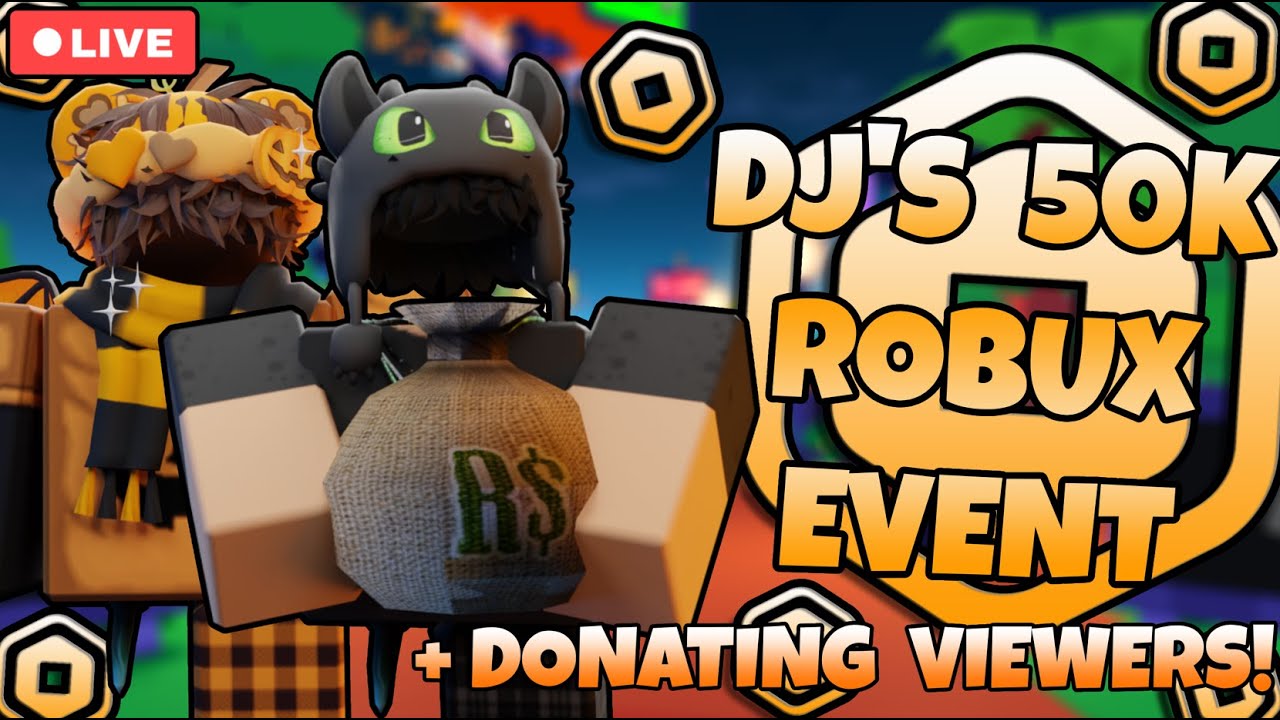 🔴💸DJ's HUGE GIVEAWAY! ( 50K ROBUX TO BE SPENT! ) + DONATING VIEWERS ...